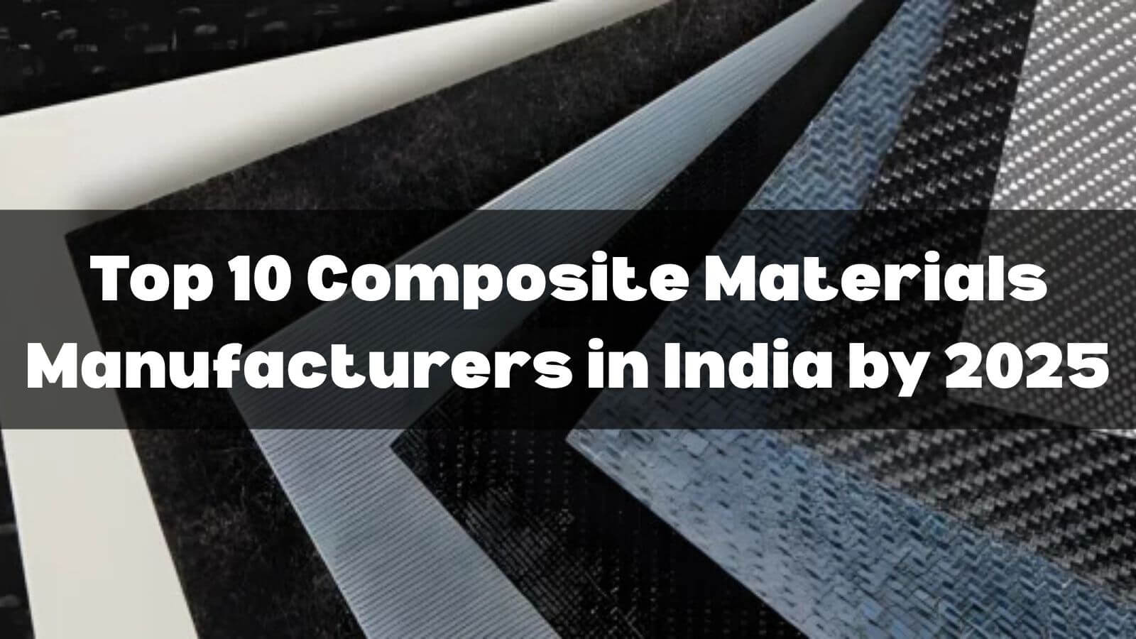 Top 10 Composite Materials Manufacturers in India by 2026 - Chinyo ...