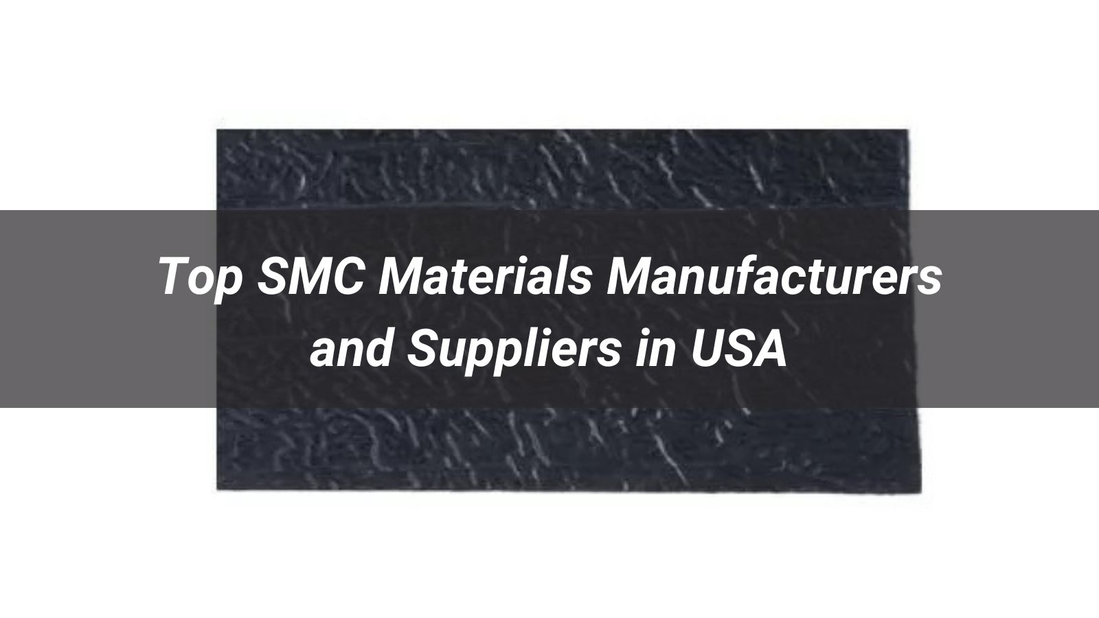 Top 10 SMC Materials Manufacturers and Suppliers in USA 2026 - Chinyo
